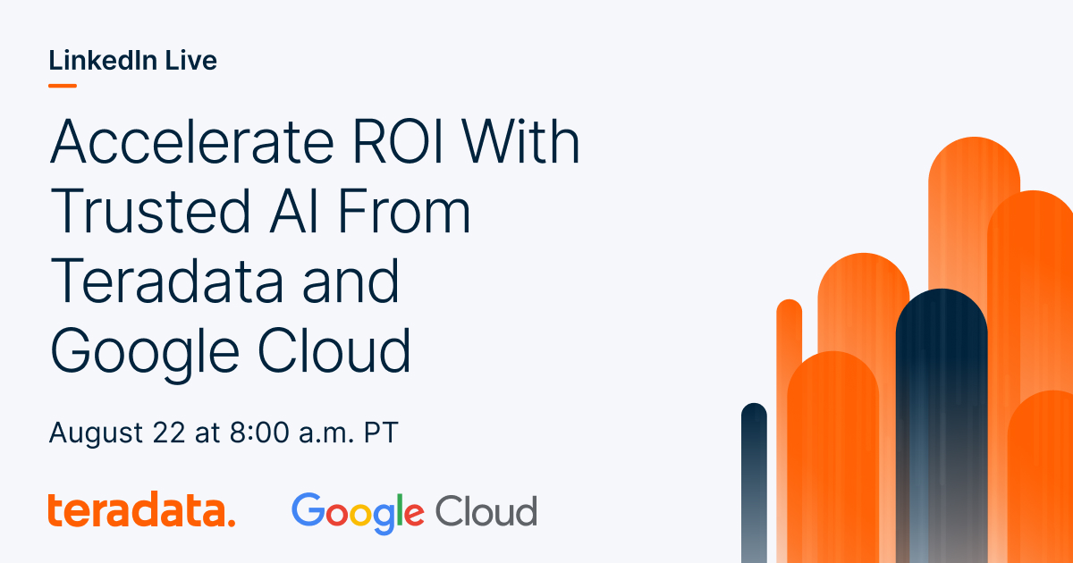 Accelerate ROI With Trusted AI | Teradata