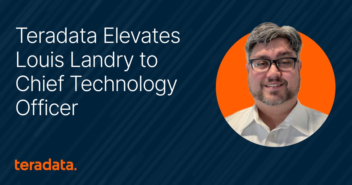 Louis Landry Elevated to Chief Technology Officer | Teradata