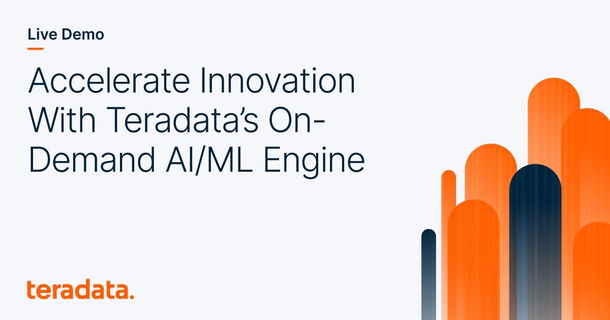 Accelerate Innovation With On-Demand AI/ML Engine | Teradata